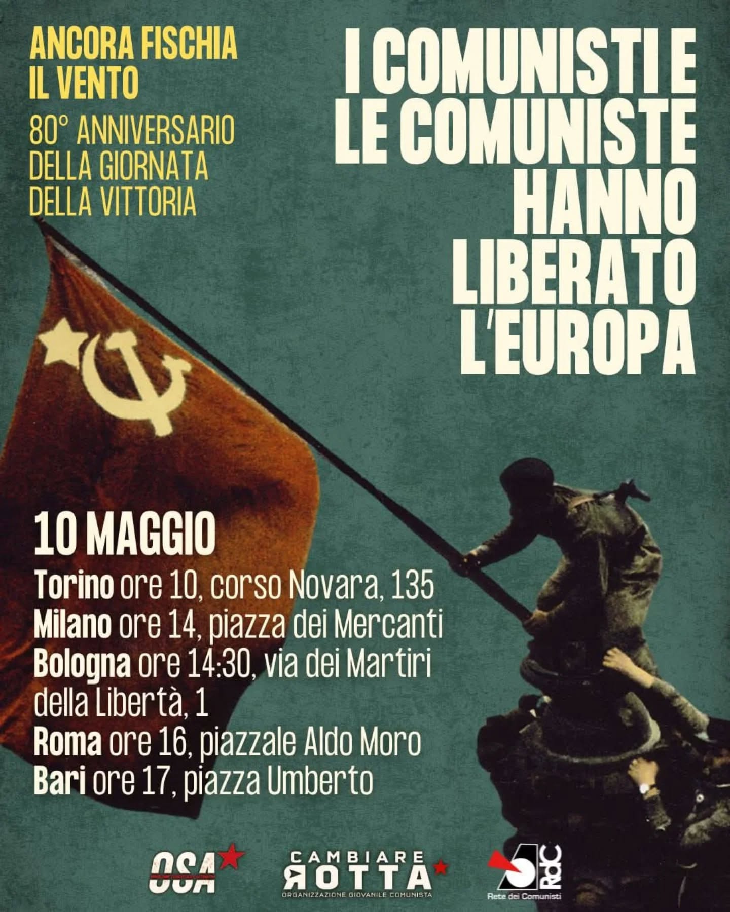 Torino, Milano, Bologna, Roma, Bari. I comunisti e le comuniste hanno liberato l'Europa dal ...